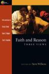 Review: Faith and Reason: Three Views - Bob on Books